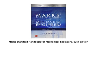 Marks Standard Handbook for Mechanical Engineers, 12th Edition | PDF