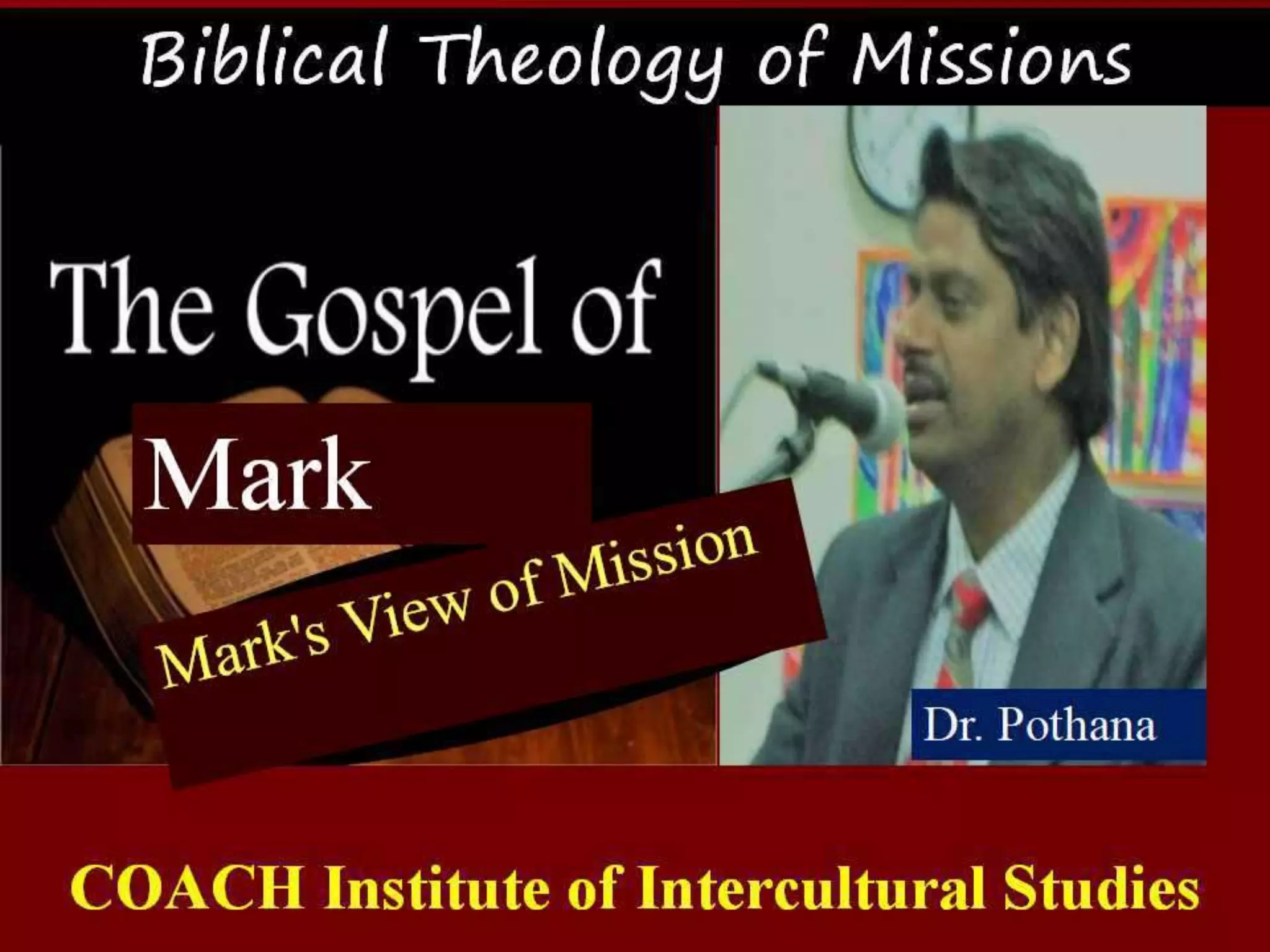 Theology of Mission in the Gospel of Mark | PPT