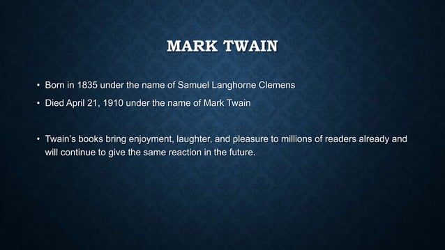 Mark twain | PPTX | Fiction | Books and Literature