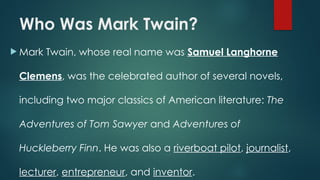 a presentation about the life of Mark Twain.pptx