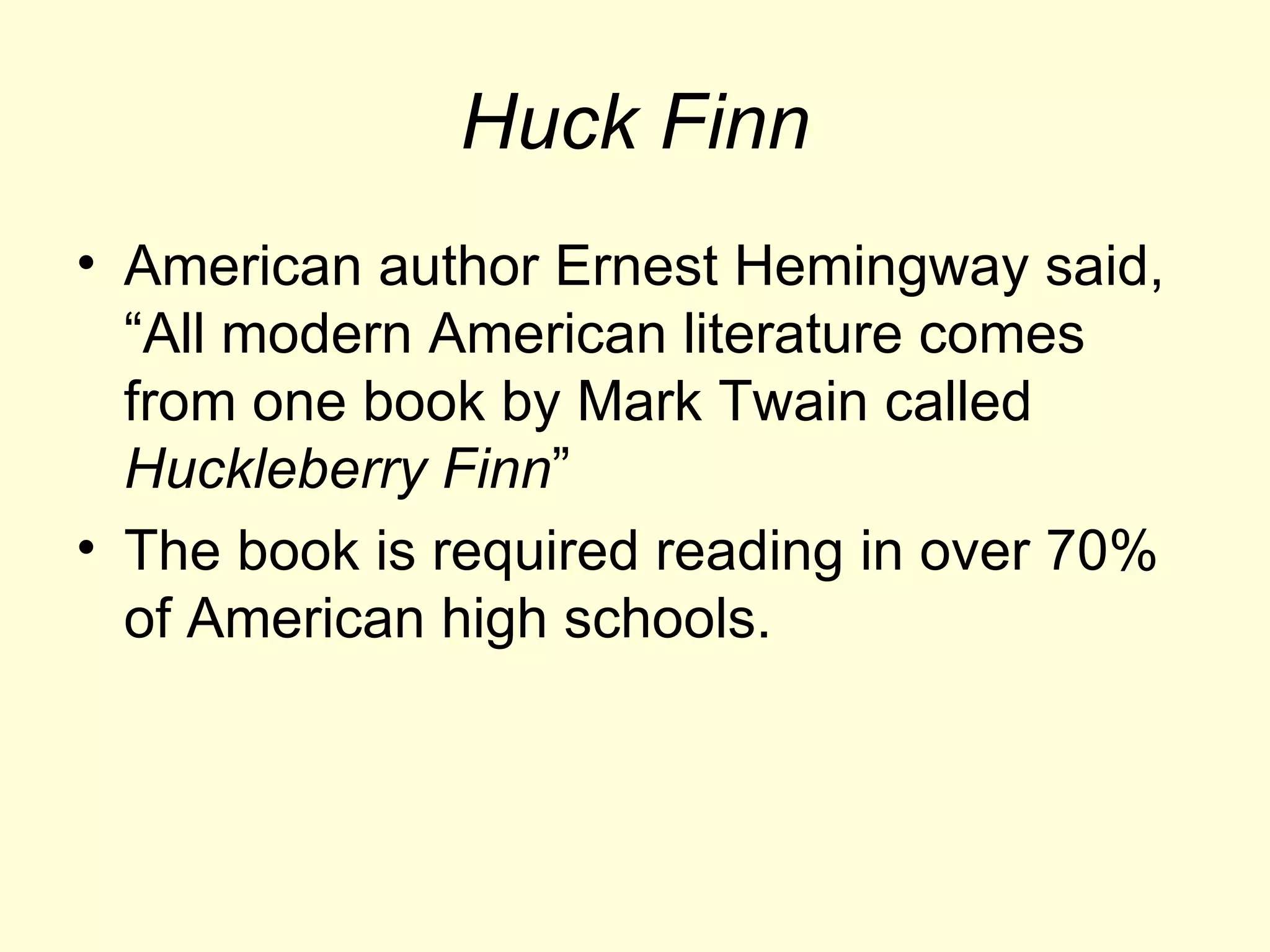Mark twain & the adventures of huckleberry finn | PPT