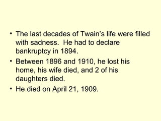 Mark twain & the adventures of huckleberry finn | PPT