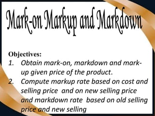 Business math - Mark on- up and Mark down | PPT