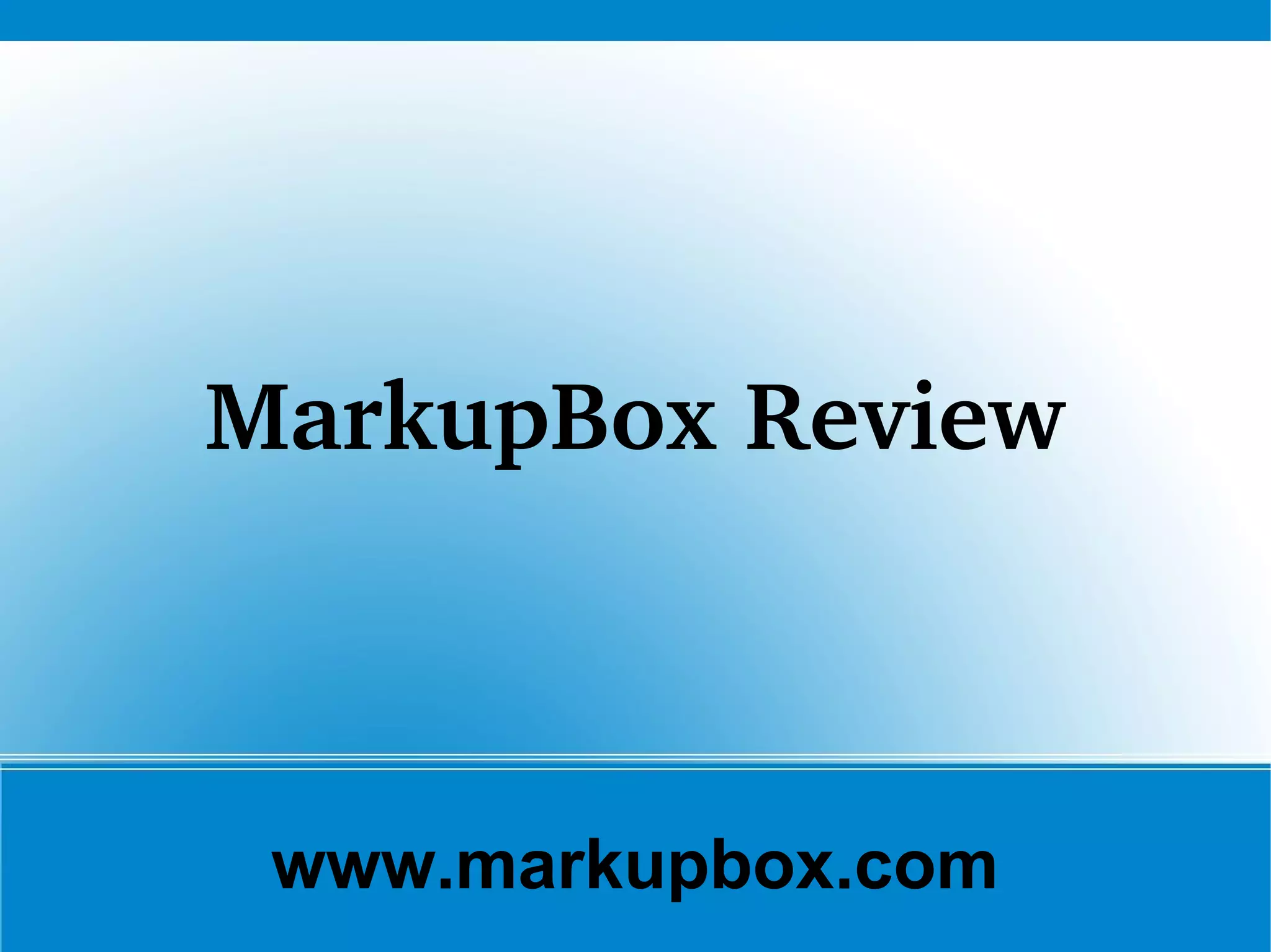 Markupbox Review | PPT