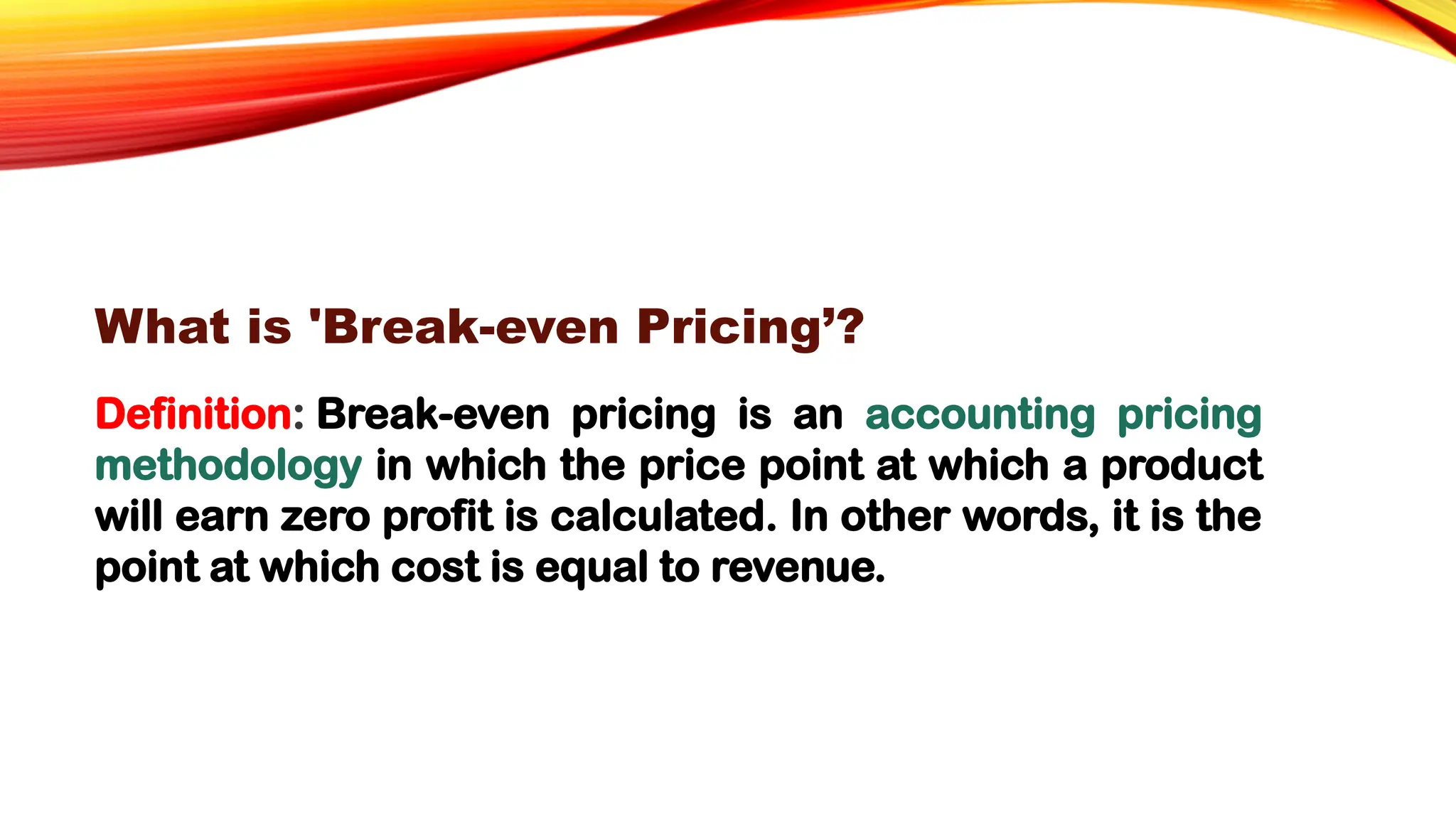 mark up VS margin Breakeven analysis and pricing.pptx | Business ...