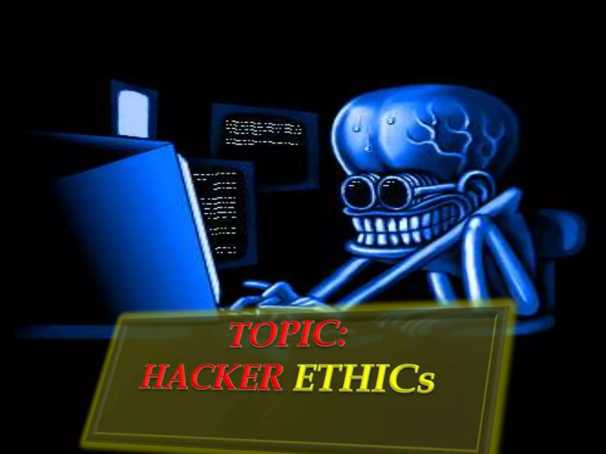 Hackers ethics presentation | PPT