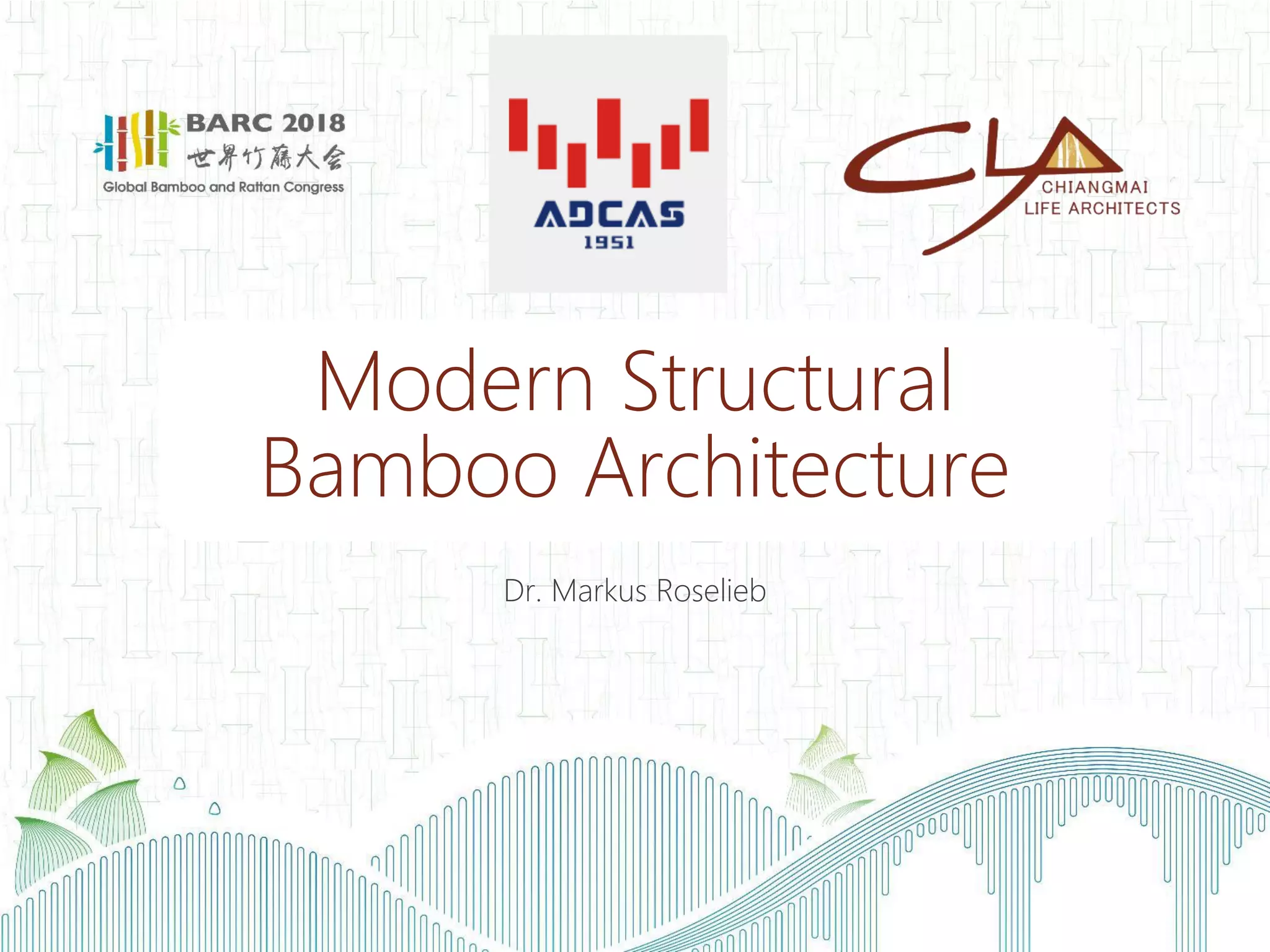 Markus Roselieb_Modern Structural Bamboo Architecture | PDF