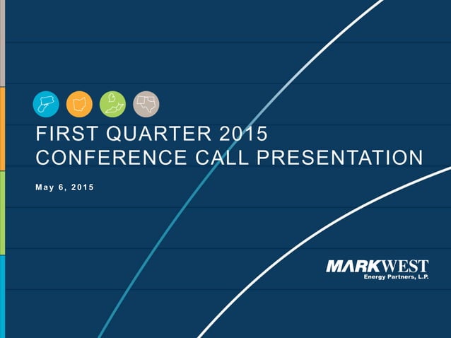 MarkWest Energy 1Q15 Conference Call Presentation | PDF | Stocks and Bonds | Personal Investing