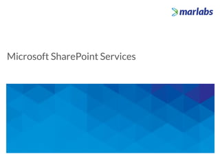 Marlabs Capabilities Overview: Microsoft SharePoint Services | PPT