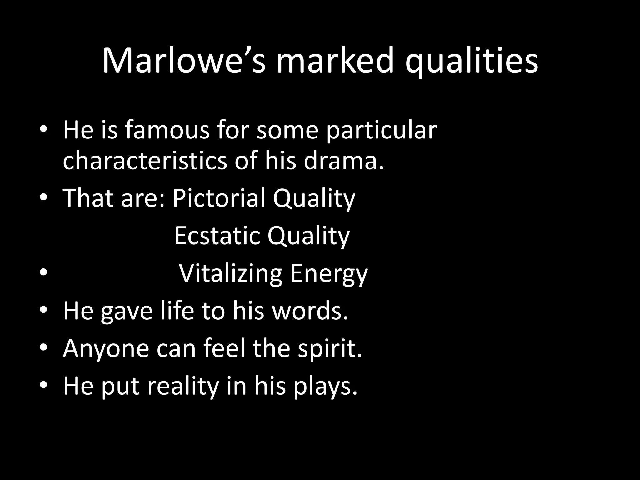 Marlowe’s contribution to english drama | PPTX