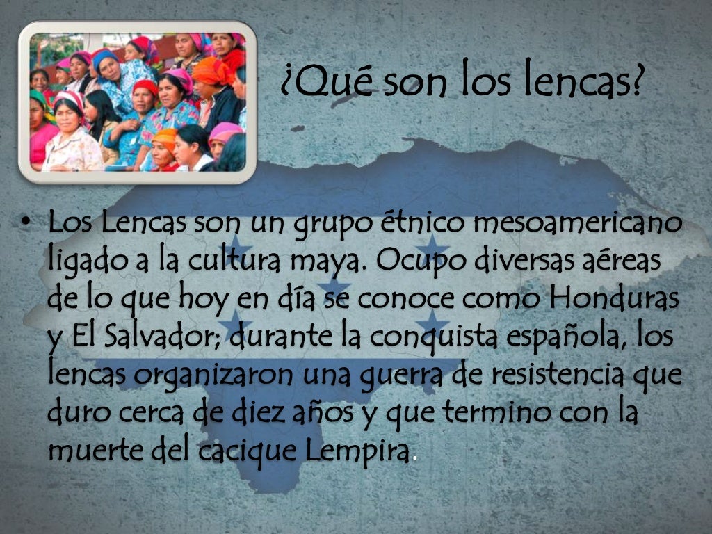 LOS LENCAS ETNIA HONDUREÑA