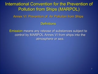 MARPOL Convention of Marine Pollution ANNEX VI.ppt