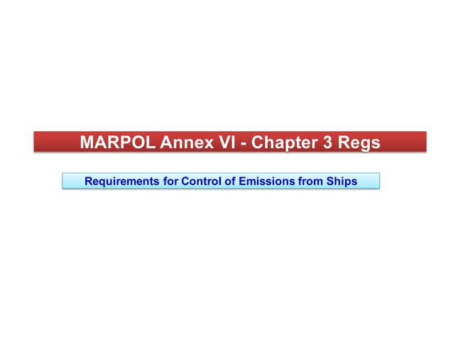 MARPOL Annex VI Chapter 1-3: “Air Pollution and GHG Emissions from International Shipping” | PDF ...