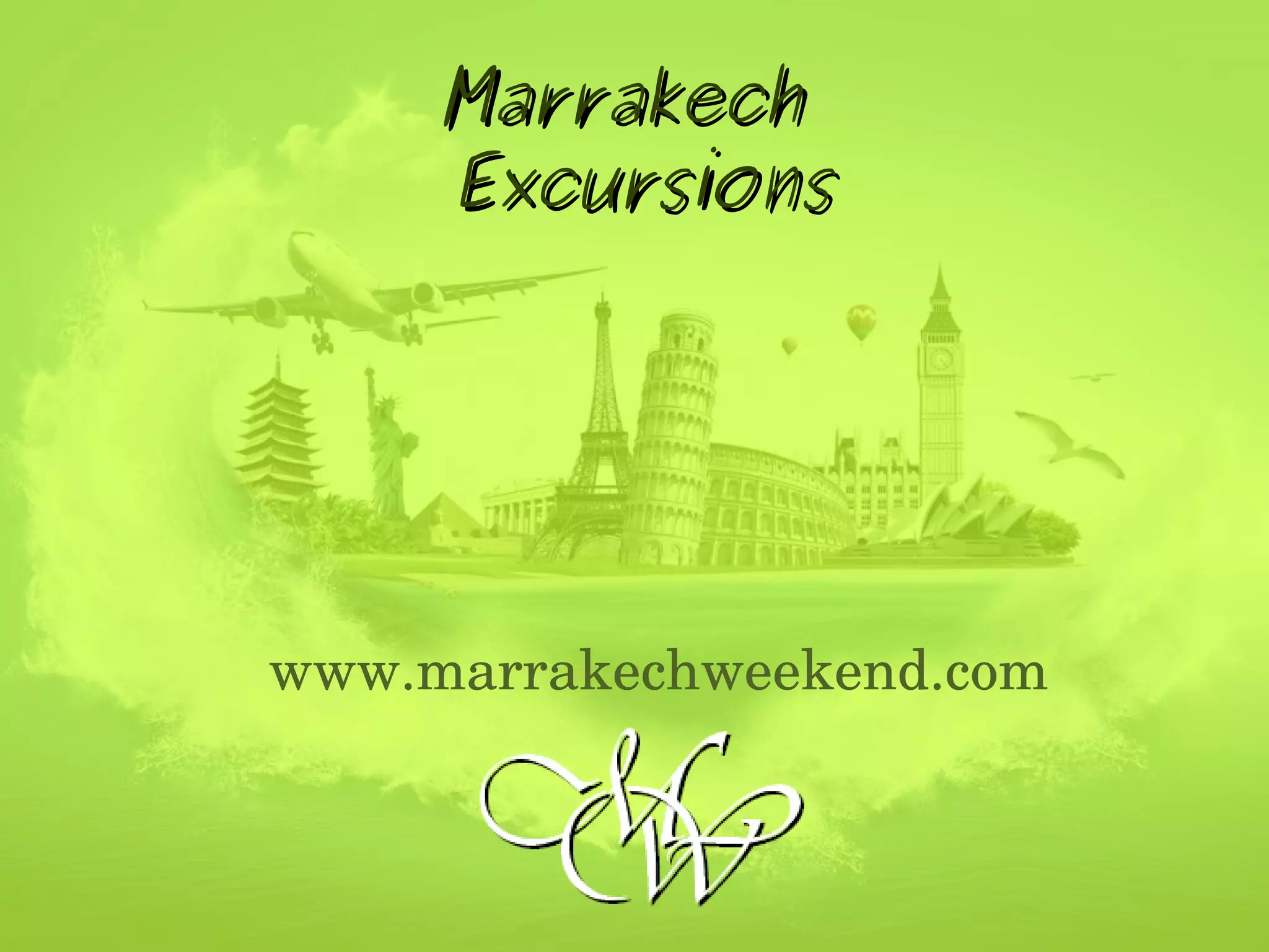 Marrakech excursions | PPT