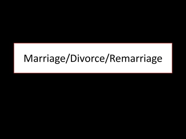 Marriage divorce remarriage | PPT
