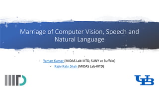 Marriage of speech, vision and natural language processing | PPT