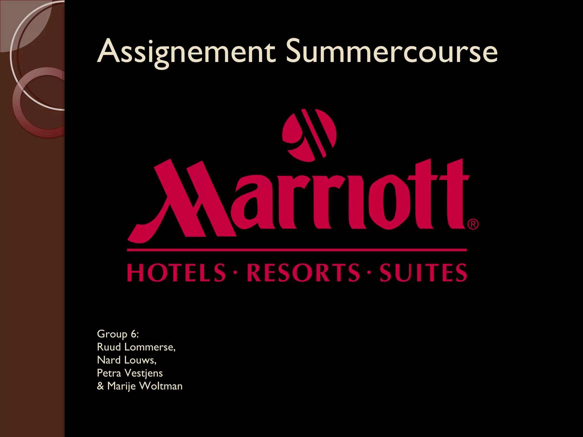 Marriott, Group Six | PPT | Hospitality Industry | Industries