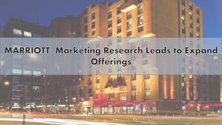 Marriott marketing research | PPTX