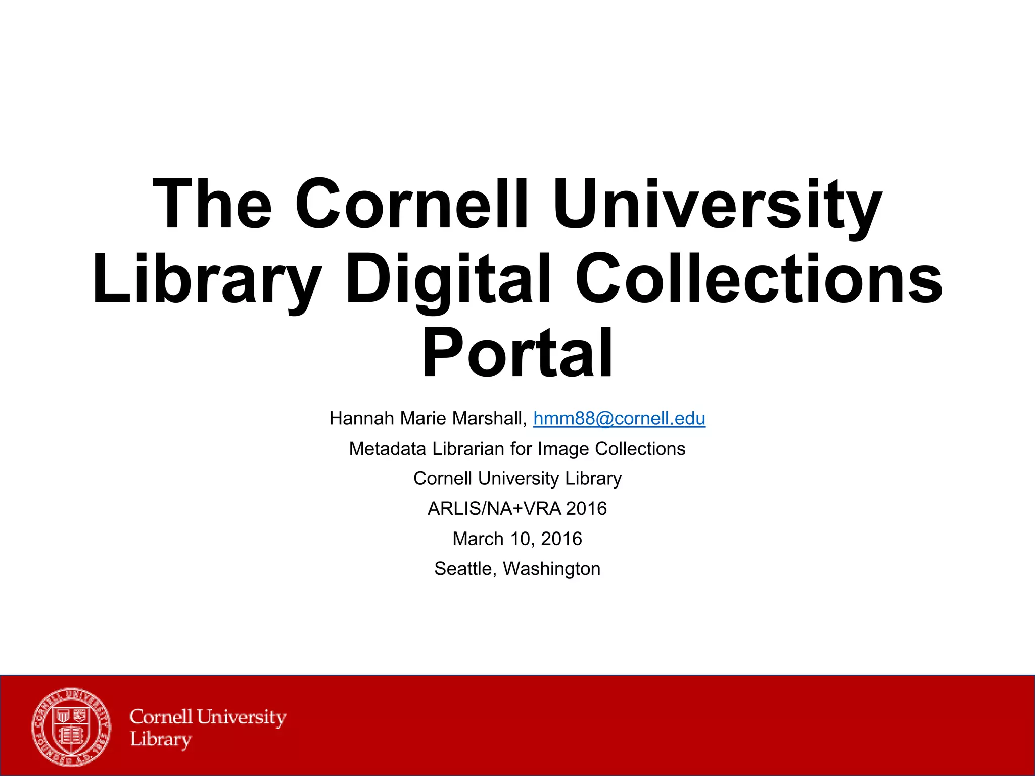 The Cornell University Library Digital Collections Portal | PPT