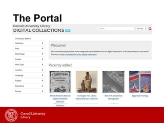 The Cornell University Library Digital Collections Portal | PPT