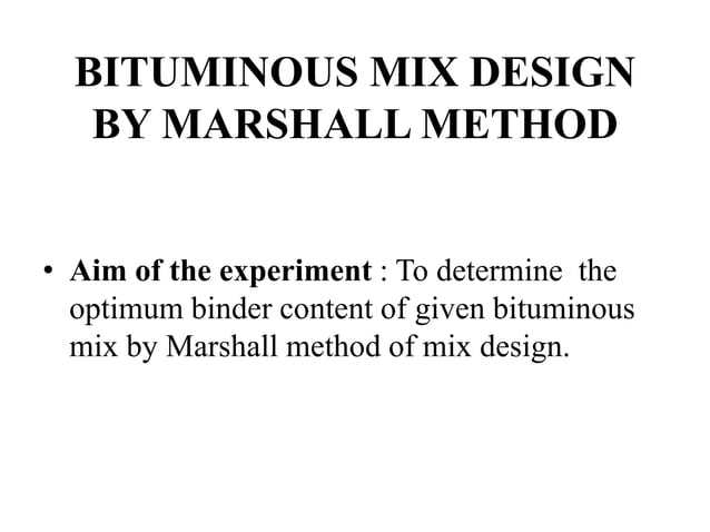 Marshall mix design method by ravindra c | PPT
