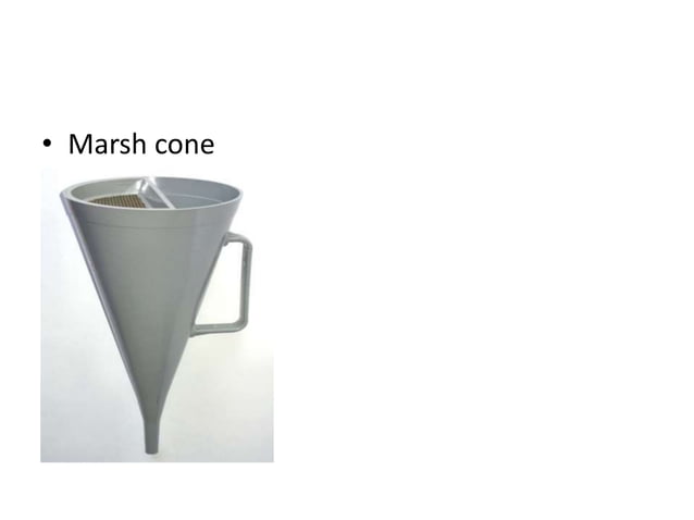 Marsh cone test | PPTX | Physics | Science