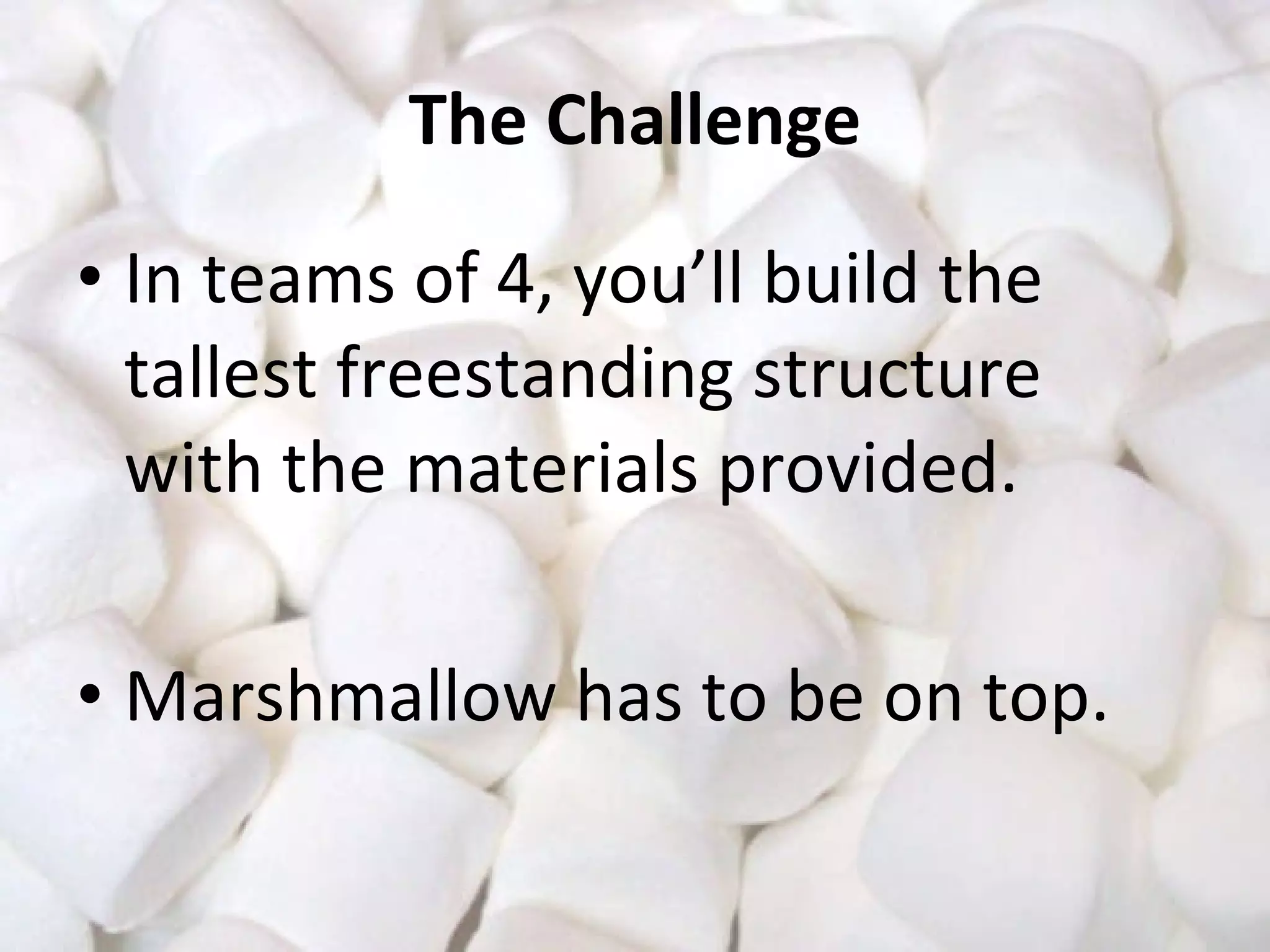 Marshmallow challenge | PPT