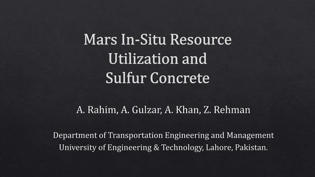 Mars In-Situ Resource Utilization and Sulfur Concrete.pptx