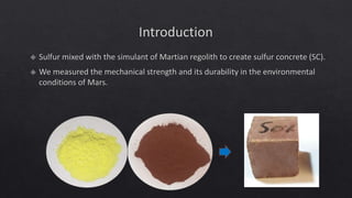 Mars In-Situ Resource Utilization and Sulfur Concrete.pptx