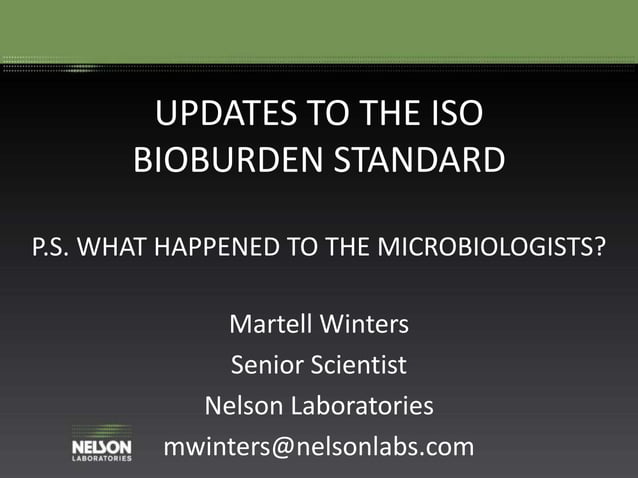 Updates to the Bioburden Standard ISO 11737-1; significant additional ...