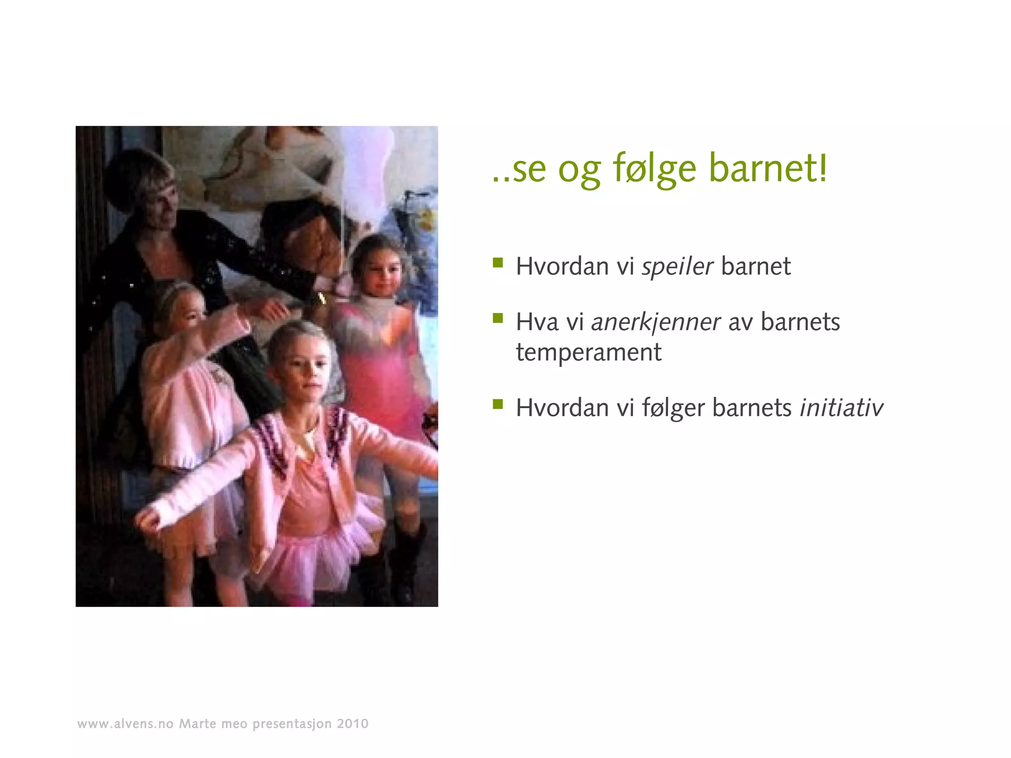 Kommunikasjon med Marte meo metode | PPT