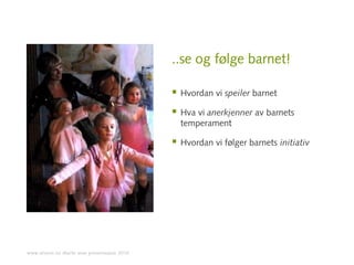 Kommunikasjon med Marte meo metode | PPT