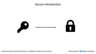 Authenticating to HashiCorp Vault in a VMware vSphere Environment | PPTX