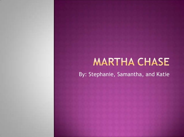 Martha chase | PPT