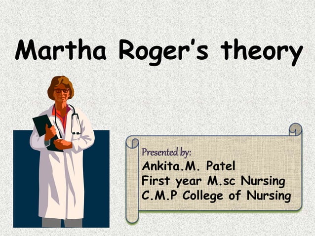 Martha rogers theory | PPTX