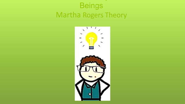 Martha rogers theory | PPTX