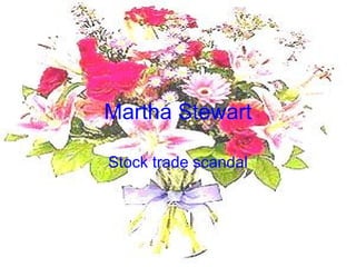 Martha Stewart Power Point | PPT