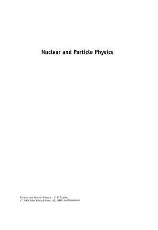 Martin - Nuclear and Particle Physics - An Introduction.pdf