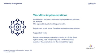 stackconf 2022: Configuration Management vs. Workflows vs. Orchestration | PPT