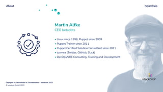 stackconf 2022: Configuration Management vs. Workflows vs ...