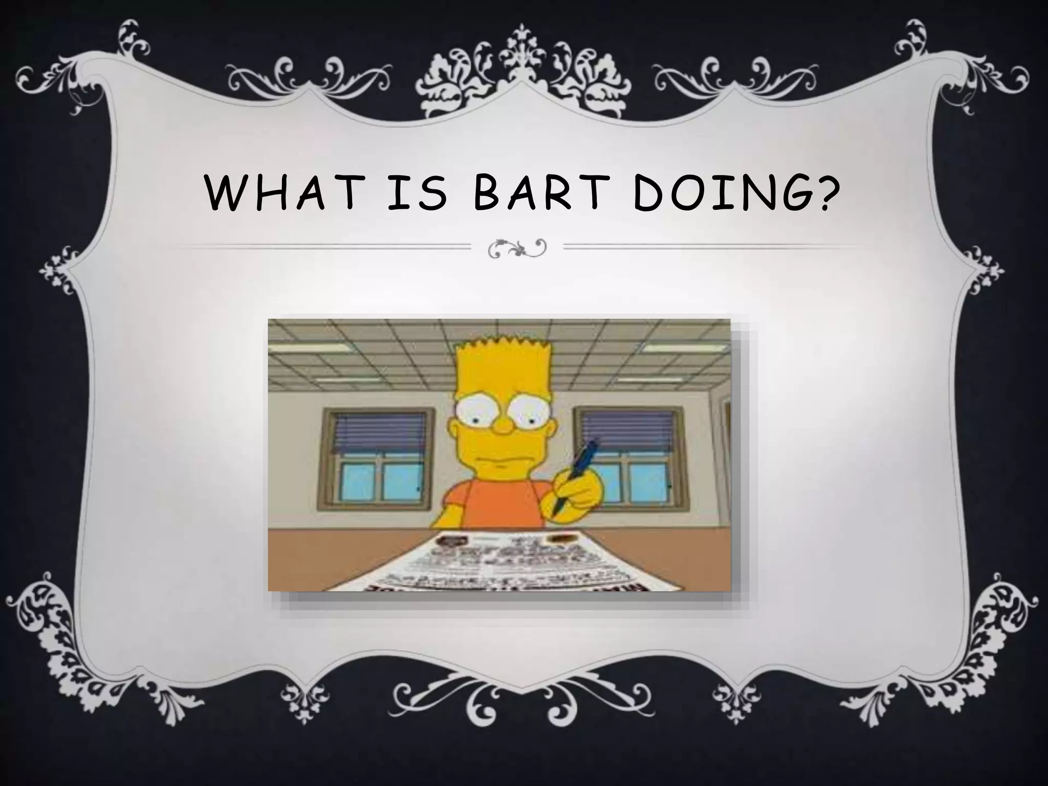 Present continuous: What is Bart doing? | PPTX