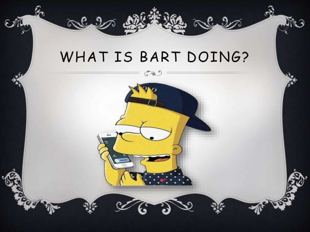 Present continuous: What is Bart doing? | PPTX