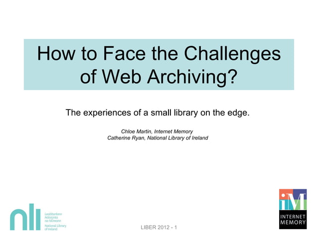 How to Face the Challenges of Web Archiving? The Experiences of a Small ...