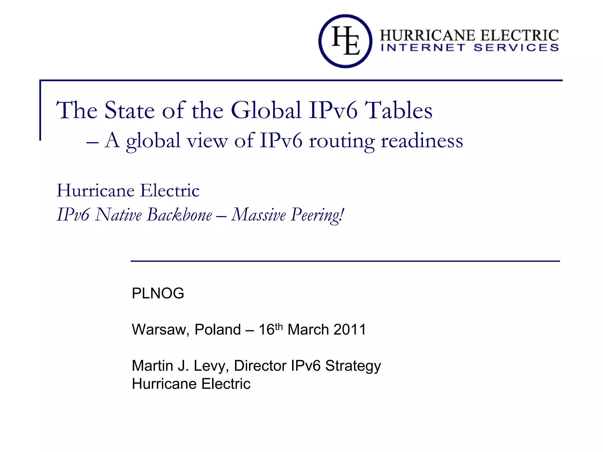 PLNOG 6: Martin J Levy - The State of the Global IPv6 Tables | PPT
