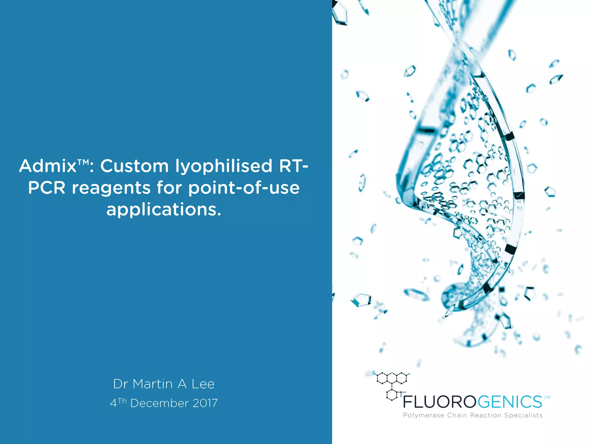 Admix™: Custom lyophilised RT-PCR reagents for point-of-use ...