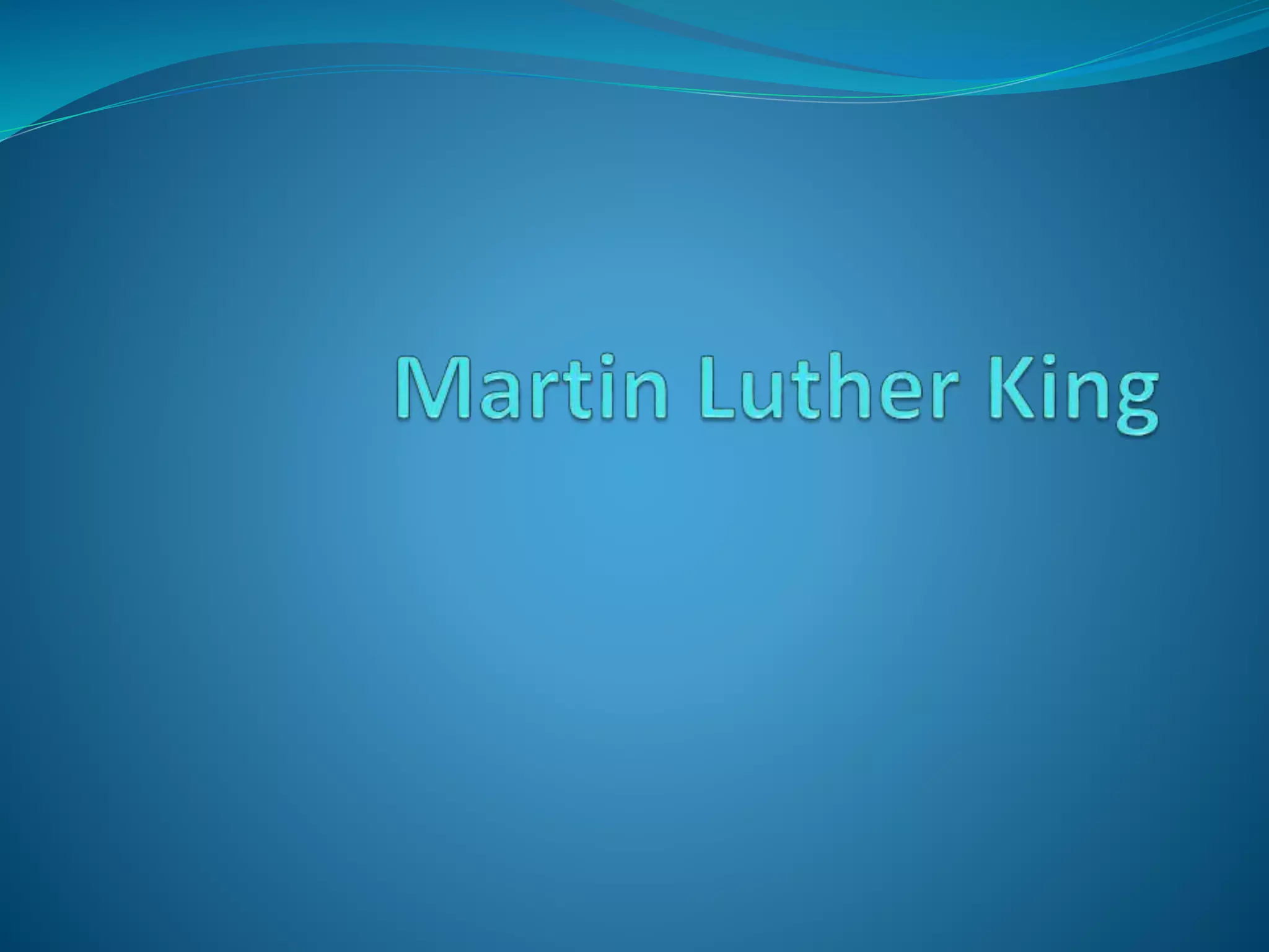 Martin luther king | PPTX