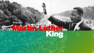 Biography Martin luther king Jr. Presentation | PPTX