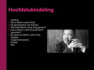 Martin luther king spreekbeurt Laura Kuipers groep 8a holthuizen | PPTX