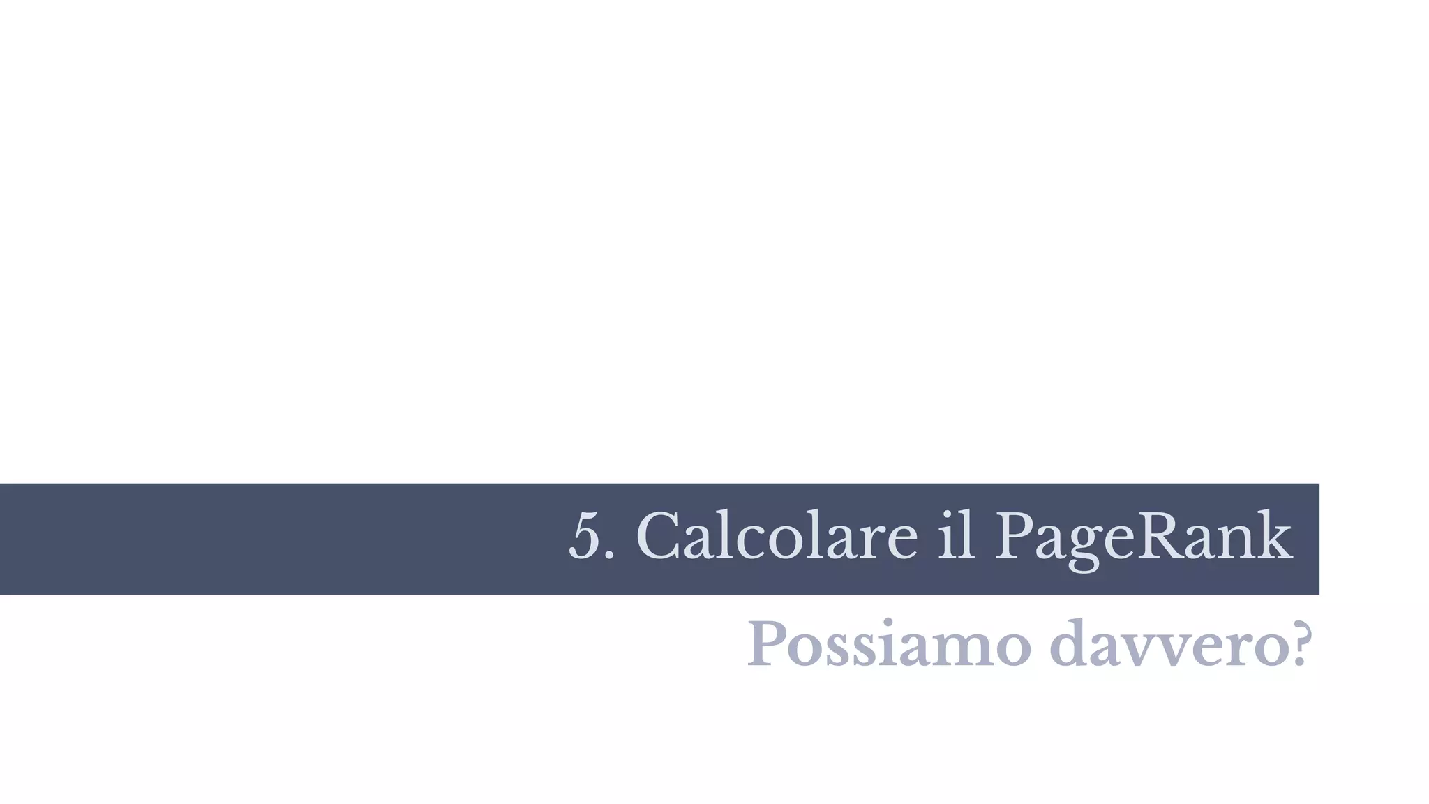 Riscopriamo il PageRank | PPT