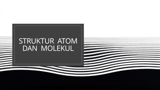 Martin S_Tugas Struktur Atom dan molekul_Kimia Dasar.pptx